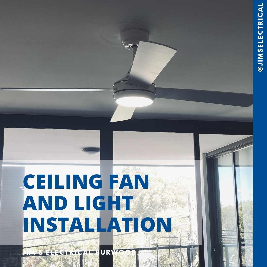 Ceiling Fan & Light Installation